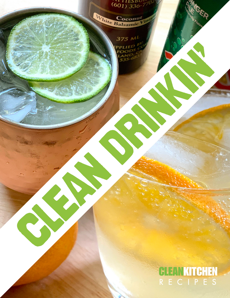 Clean Kitchen's Clean Drinkin eBook – Clean Kitchen Challenge